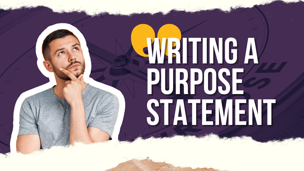 How to Write a Strong Purpose Statement for Your Business